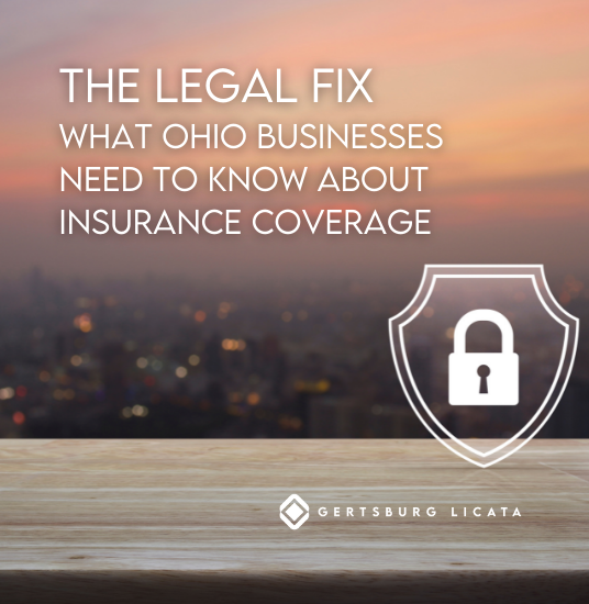 Ohio Business Insurance & General Liability Coverage - Gertsburg Licata ...